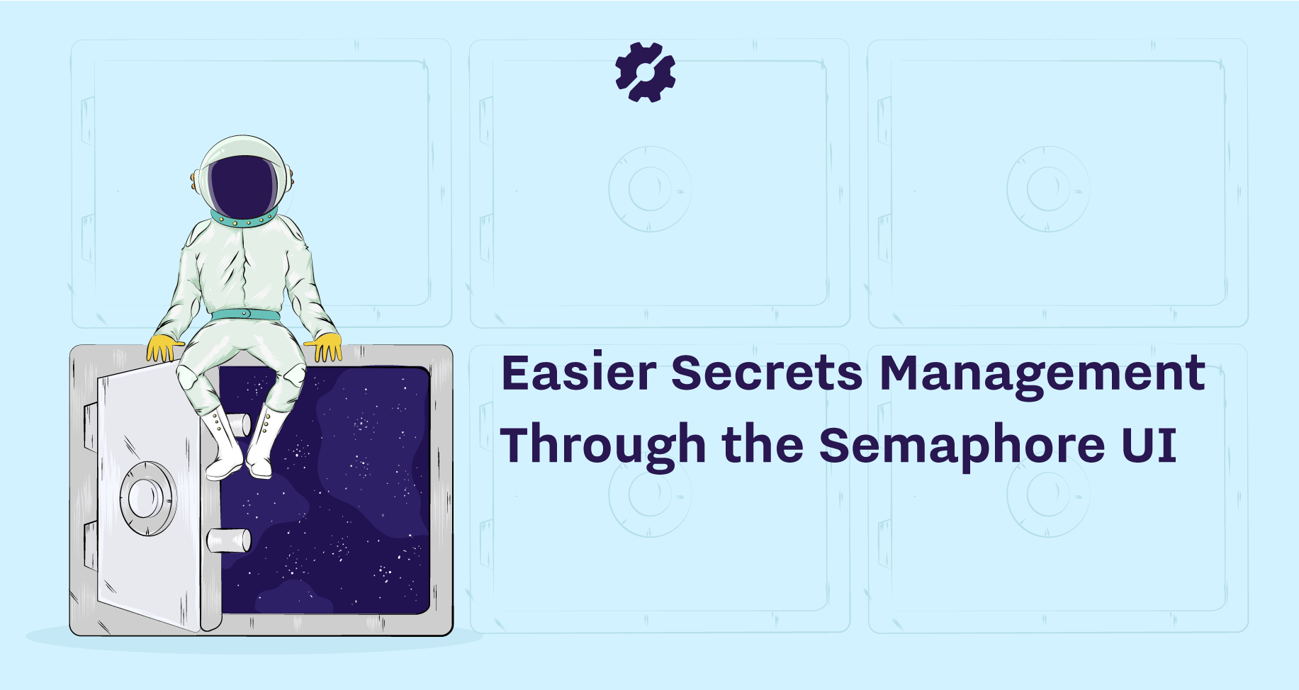 Easier Secrets Management Through the Semaphore UI - Semaphore
