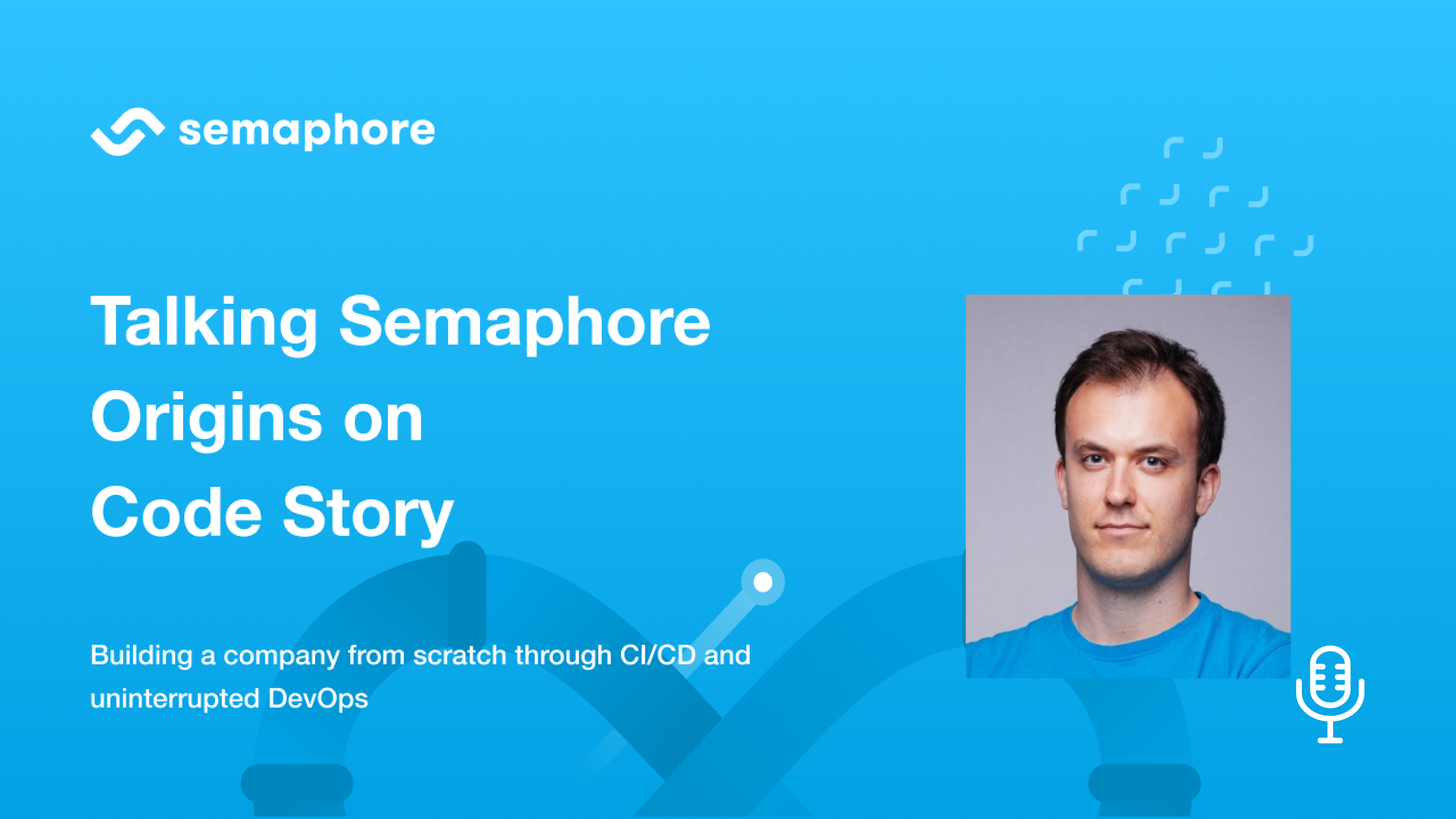 Uncover the Origin Story of Semaphore and the Team Behind It