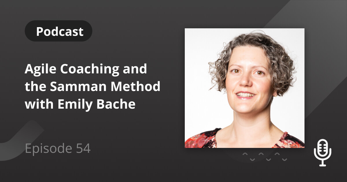 Agile Coaching and the Samman Method with Emily Bache - Semaphore