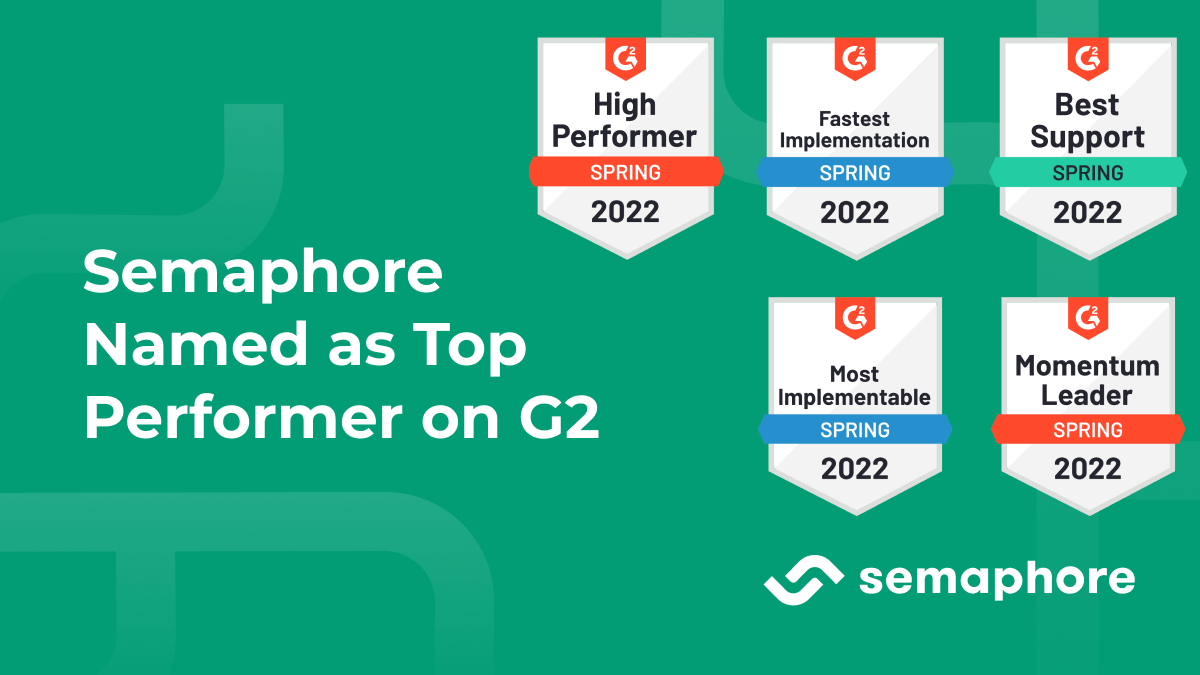 Customers Name Semaphore as Top Performing CI/CD Tool - Semaphore