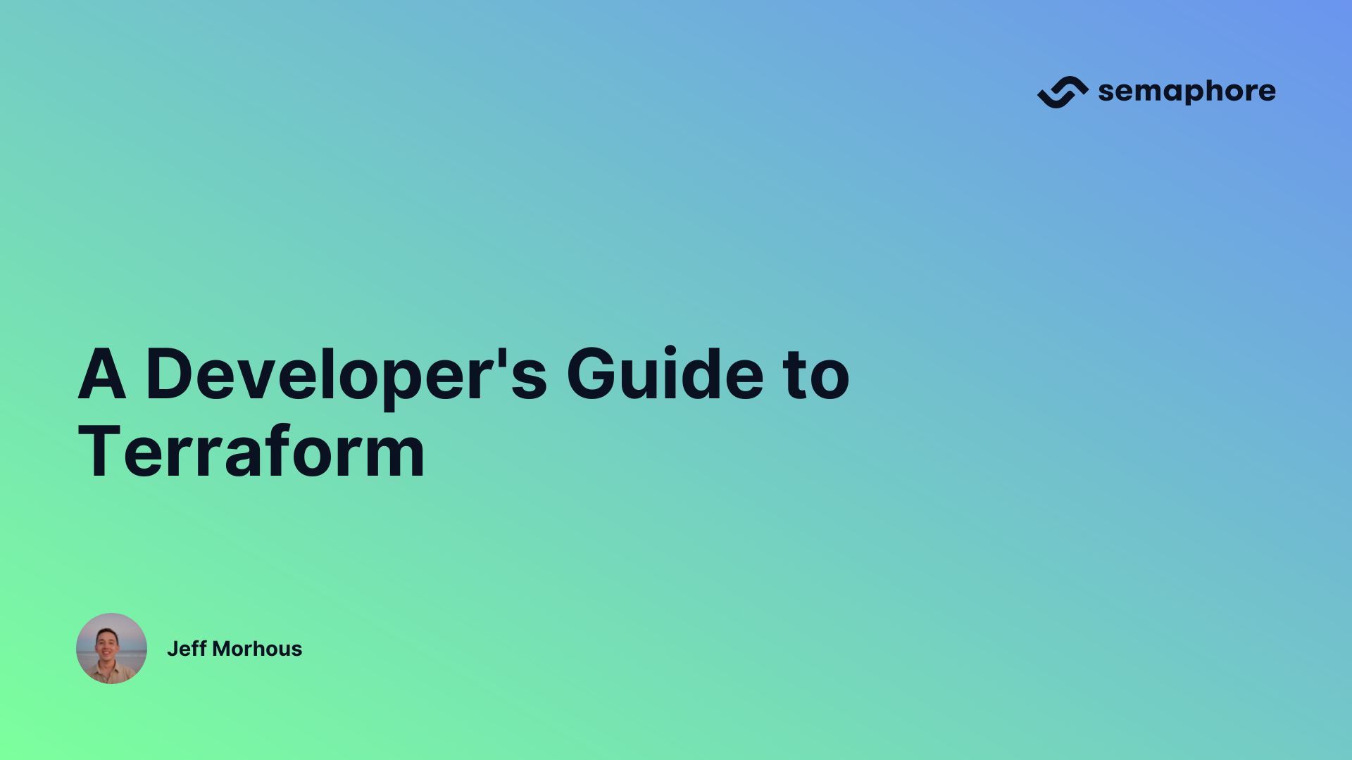 A Developer's Guide to Terraform - Semaphore