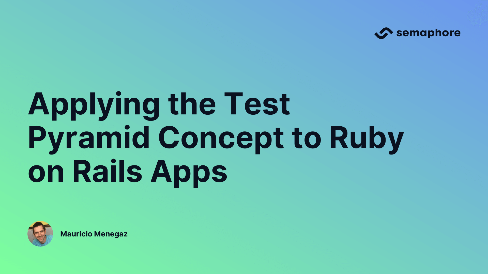 Applying The Test Pyramid Concept To Ruby On Rails Apps Semaphore