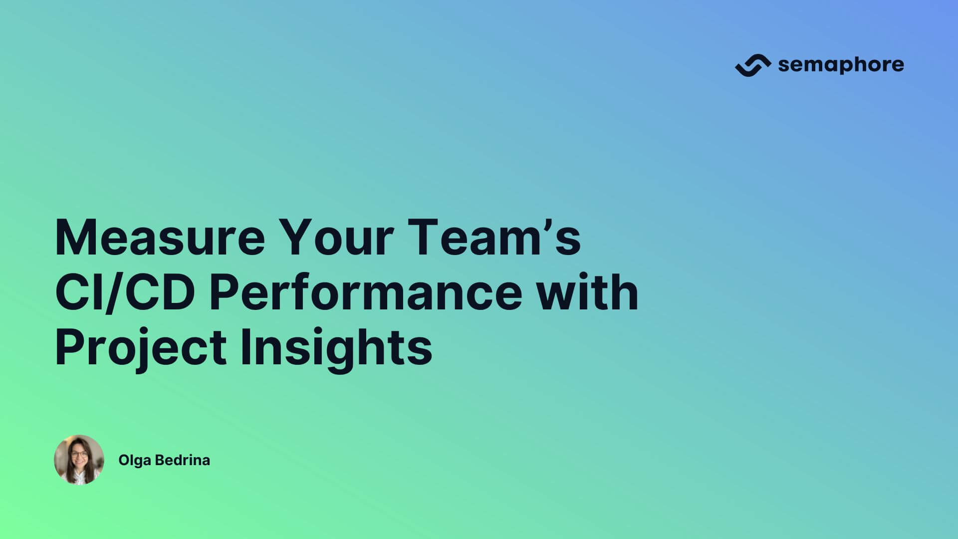 Measure Your Teams Cicd Performance With Project Insights Semaphores Newest Feature Semaphore