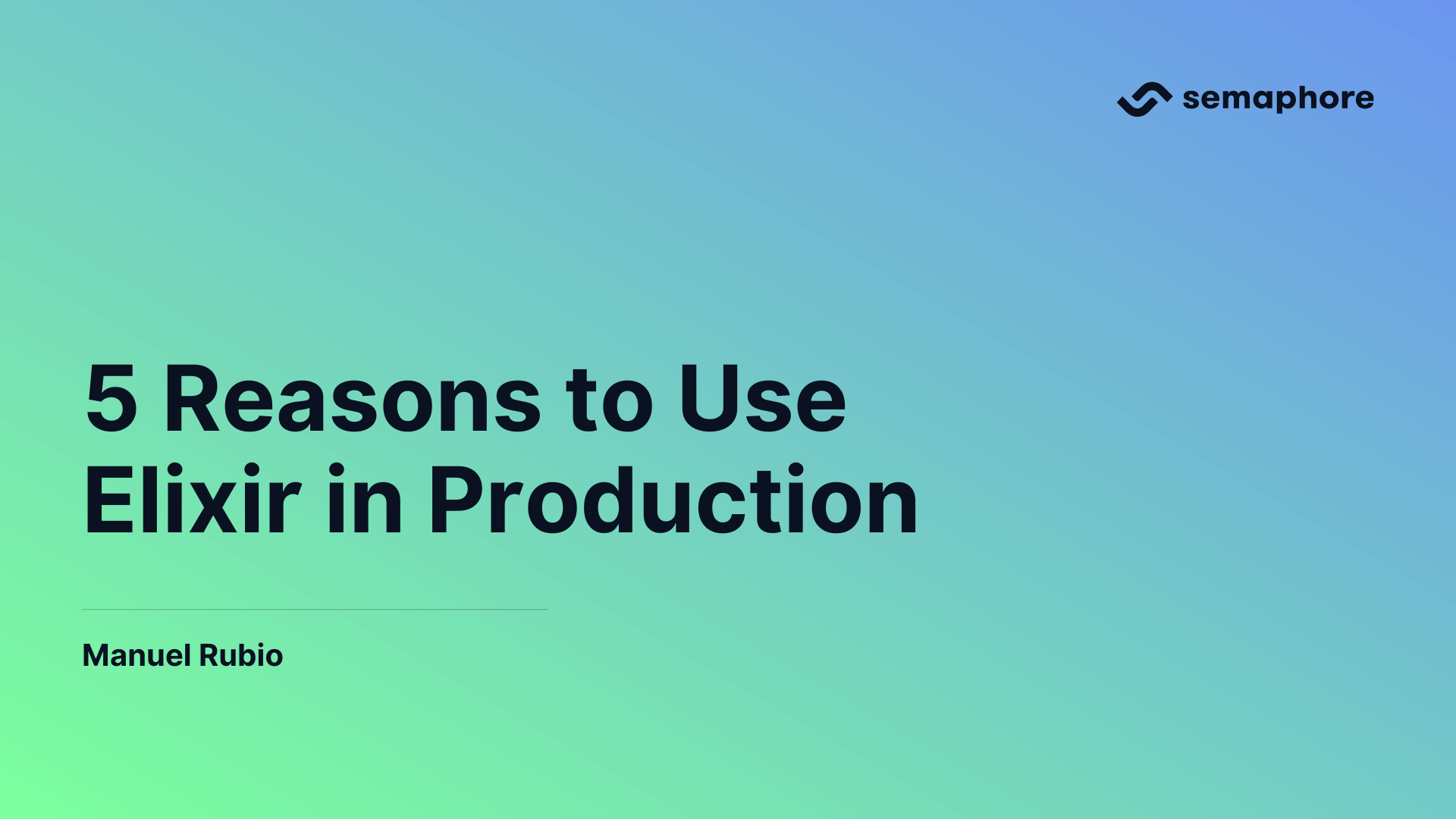 5 Reasons To Use Elixir In Production Semaphore