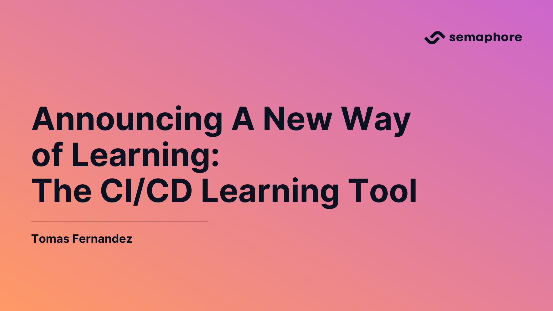 Announcing A New Way of Learning: The CI/CD Learning Tool - Semaphore
