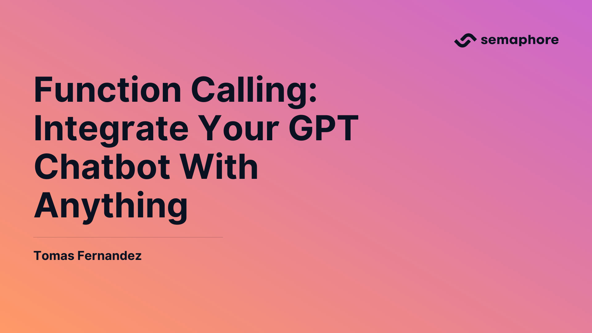 Function Calling Integrate Your Gpt Chatbot With Anything Semaphore 5360