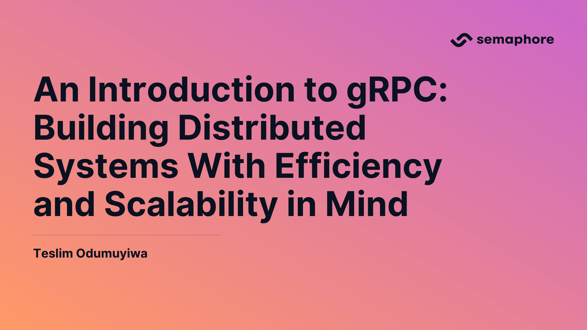An Introduction to gRPC: Building Distributed Systems With Efficiency and Scalability in Mind ...