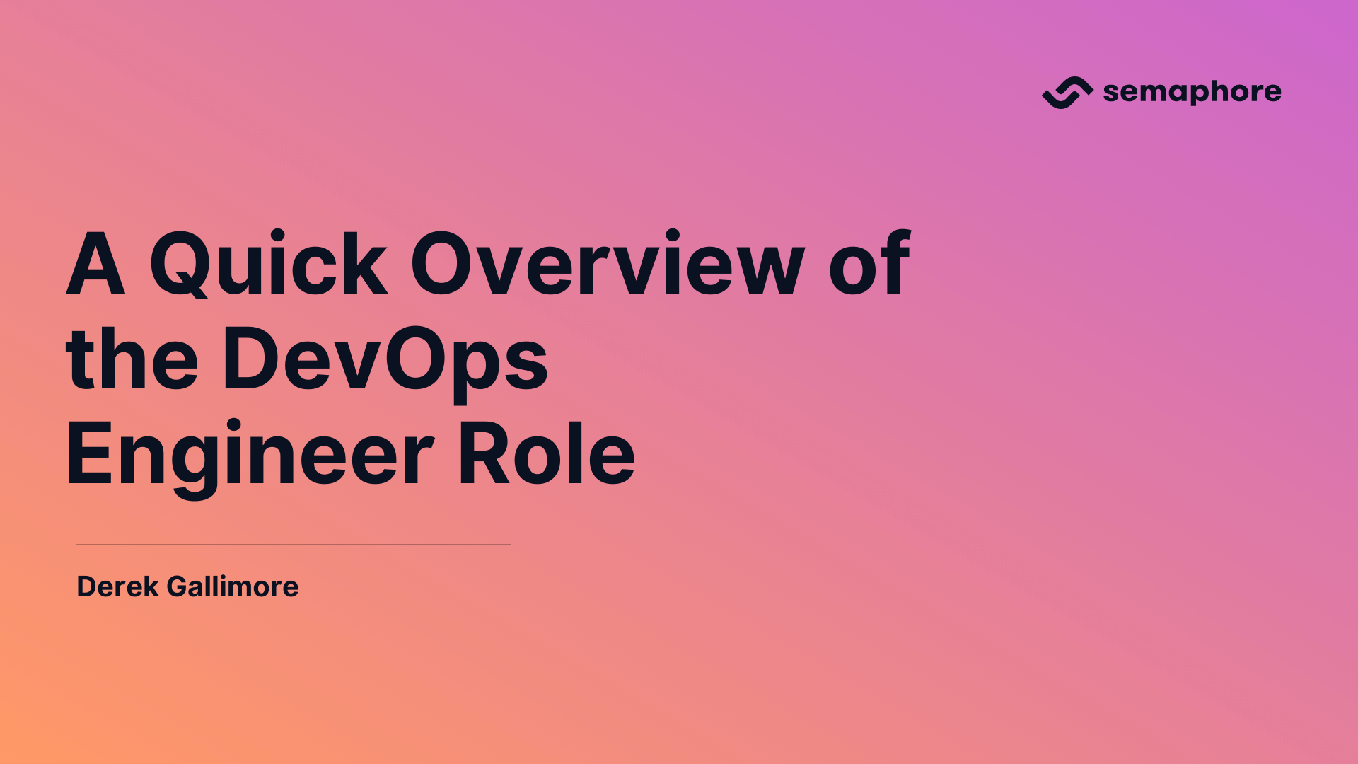 A Quick Overview of the DevOps Engineer Role - Semaphore