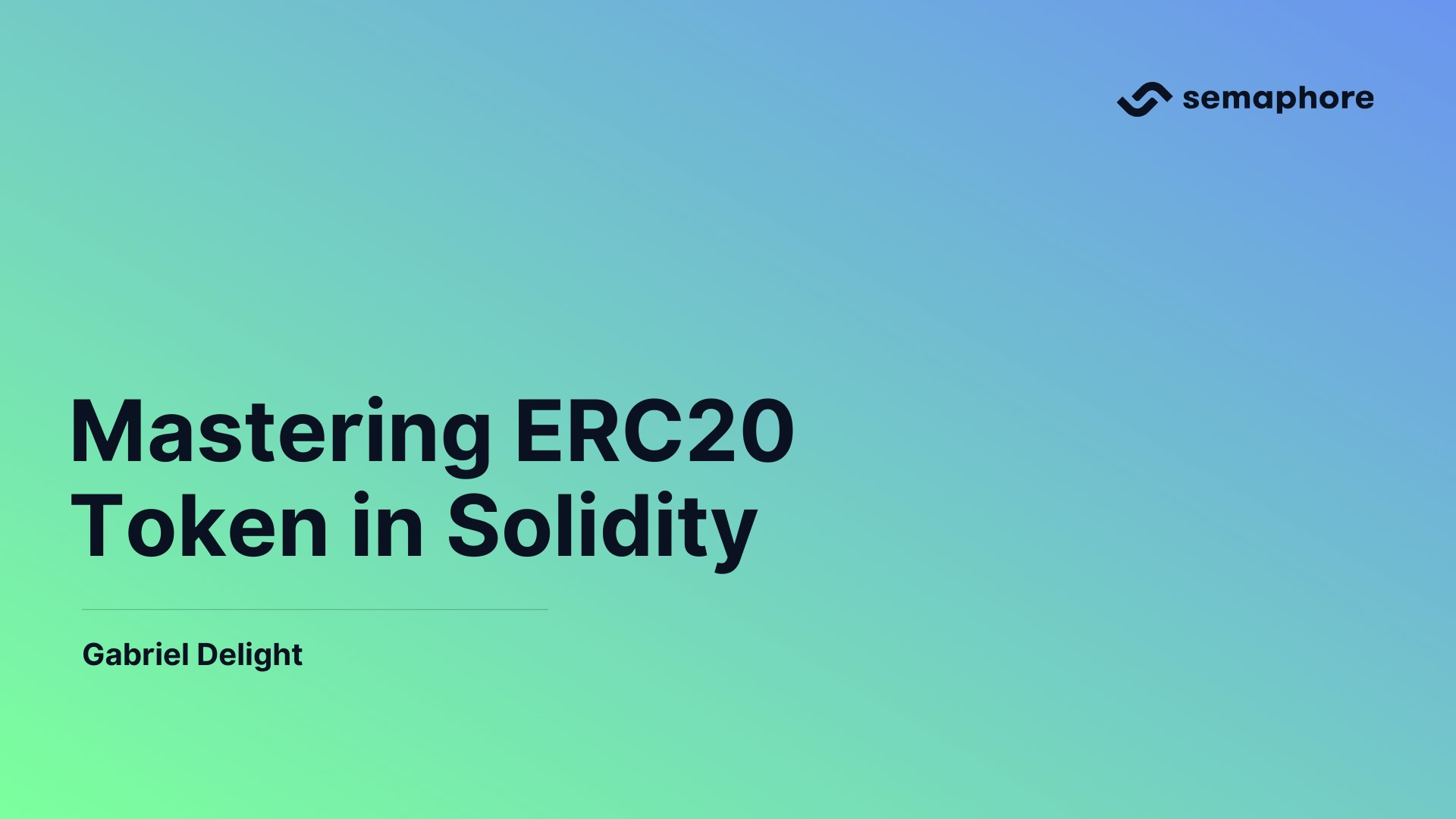 Mastering ERC20 Token in Solidity - Semaphore