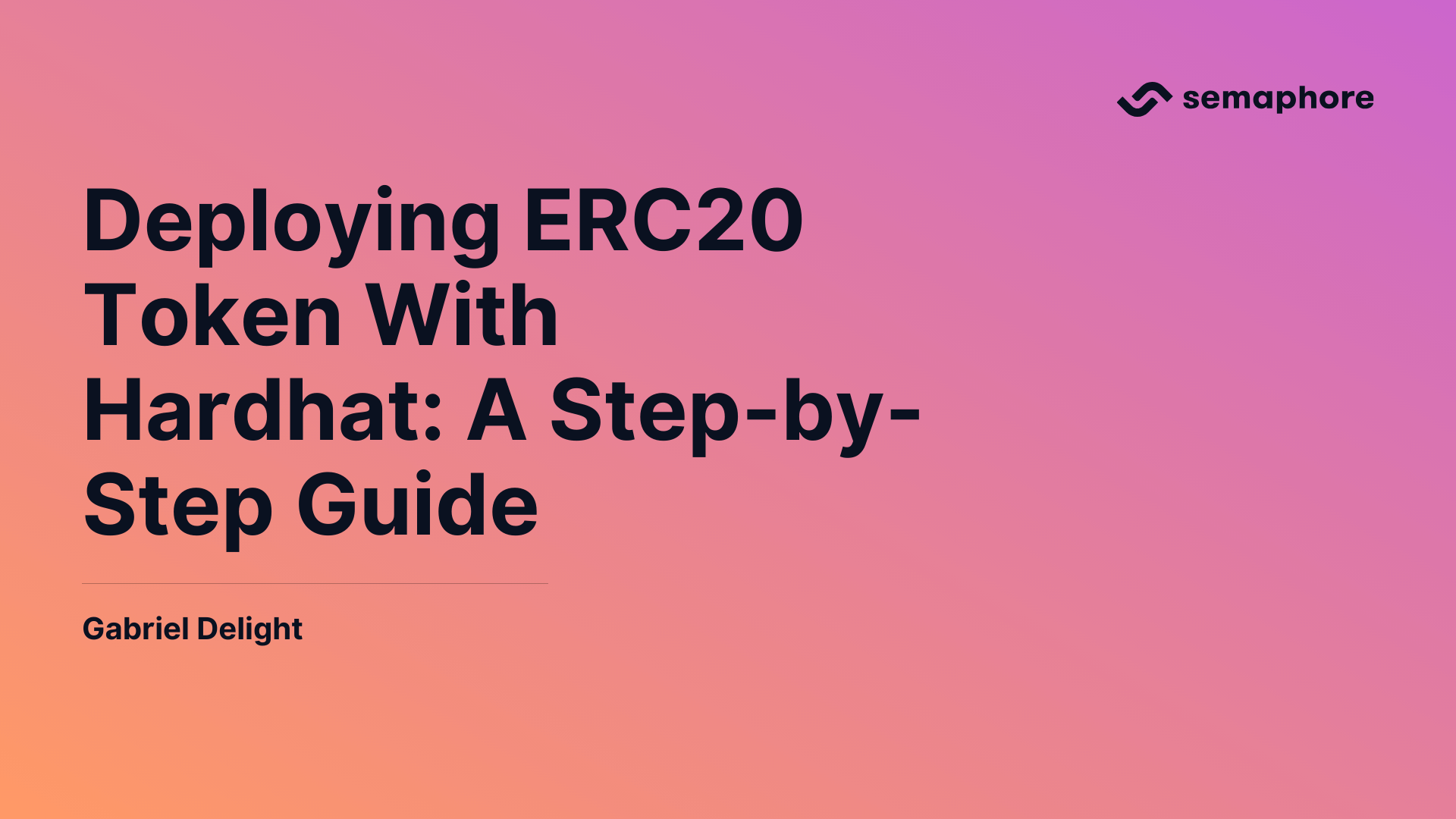 Deploying ERC20 Token With Hardhat: A Step-by-Step Guide - Semaphore