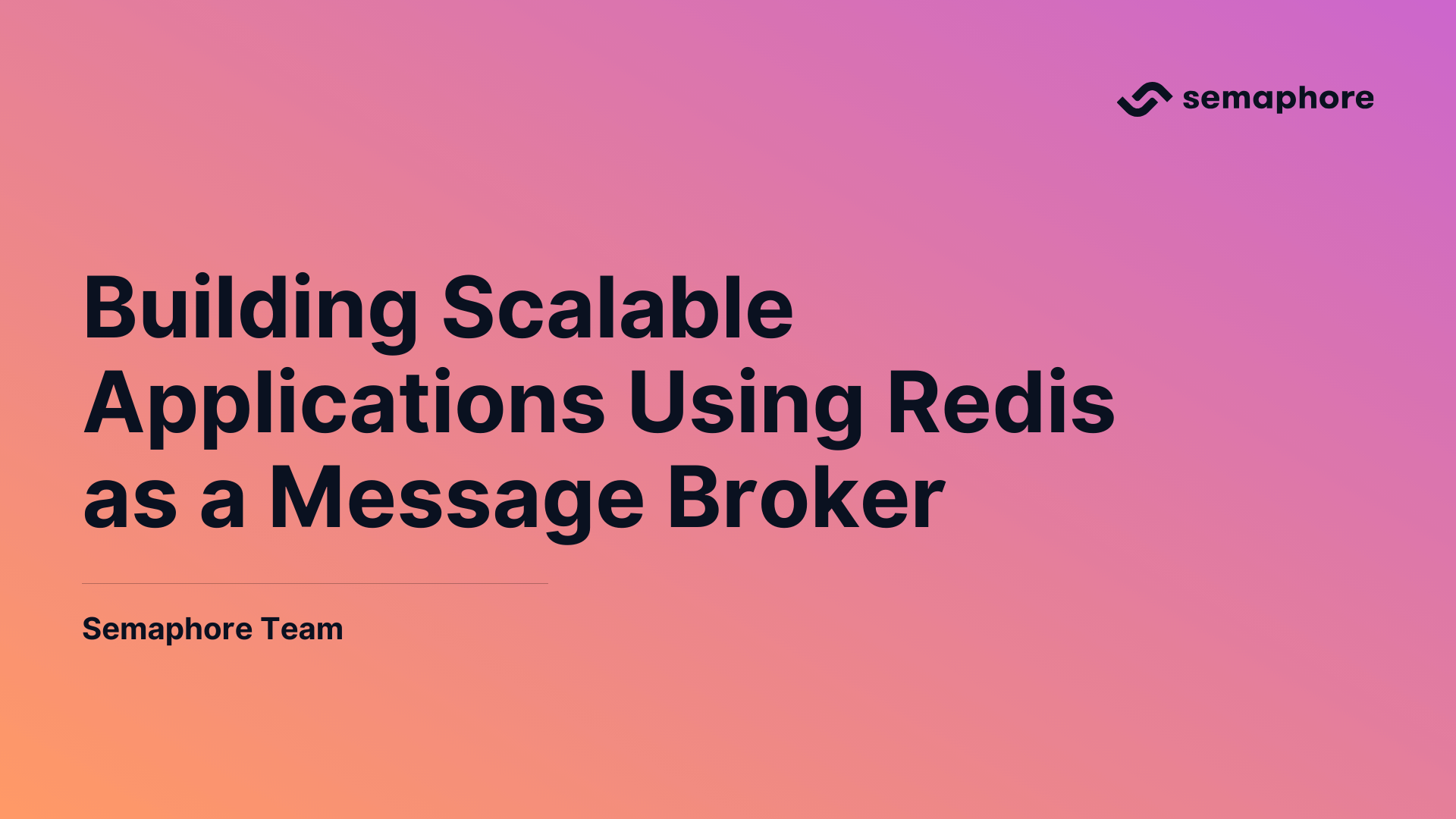 Building Scalable Applications Using Redis As A Message Broker Semaphore