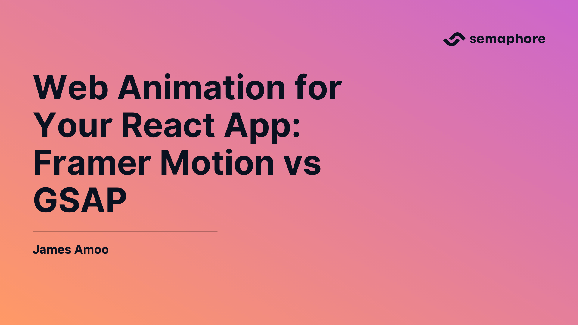 Web Animation For Your React App Framer Motion Vs Gsap Semaphore