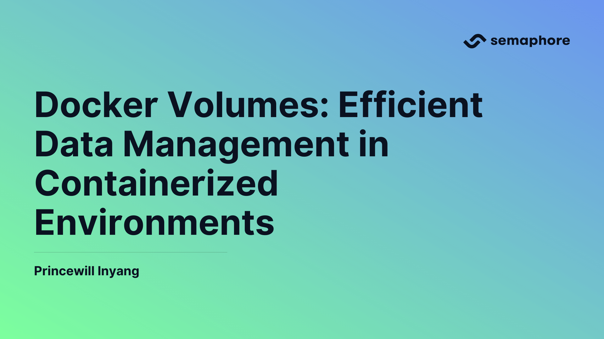 Docker Volumes: Efficient Data Management in Containerized Environments - Semaphore