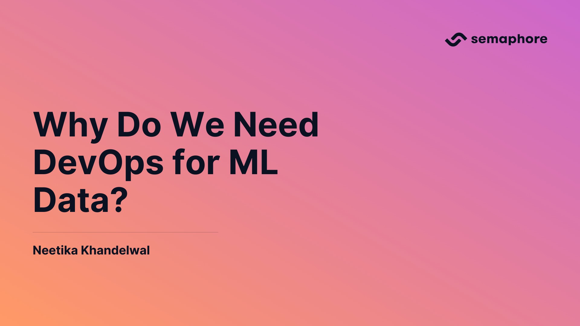 Why Do We Need DevOps for ML Data? - Semaphore