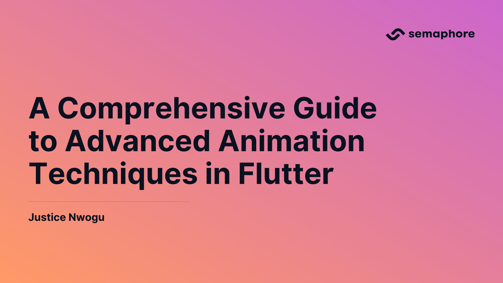 A Comprehensive Guide To Advanced Animation Techniques In Flutter Semaphore