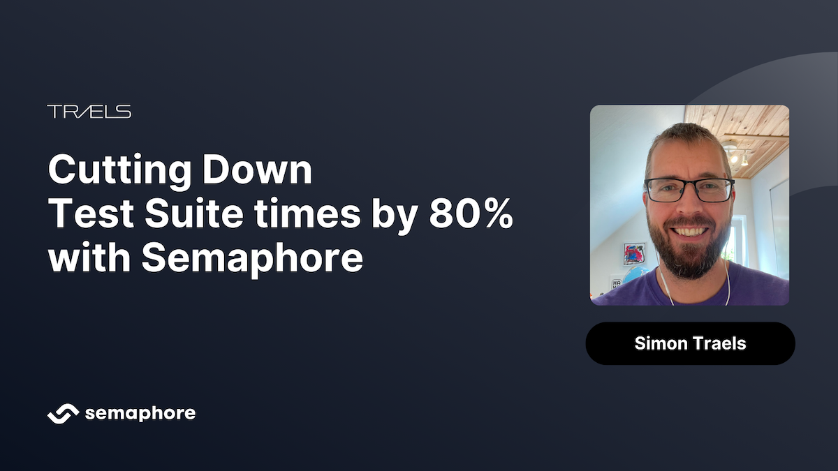 Traels.it Test Suite times are cut by 80% with Semaphore - Semaphore